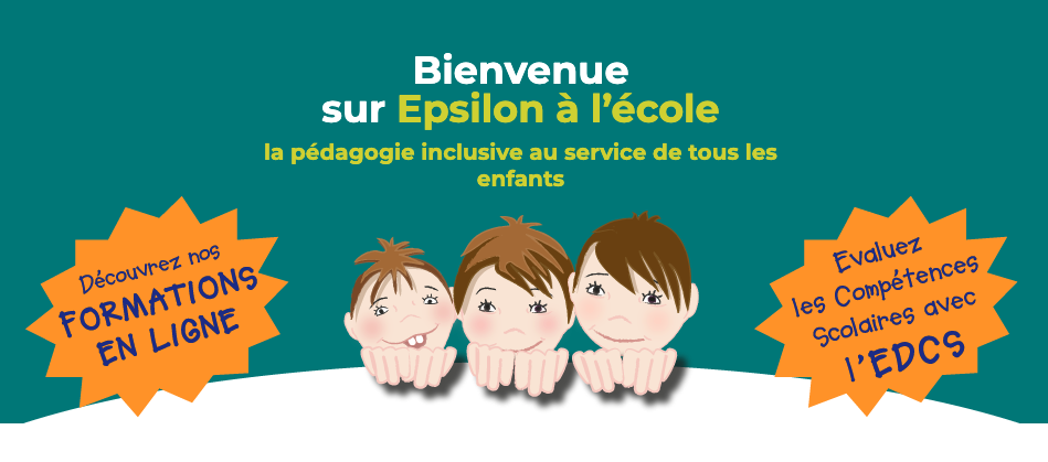 Epsilon à l'école : pédagogie inclusive - Halte Pouce : Accompagner le ...